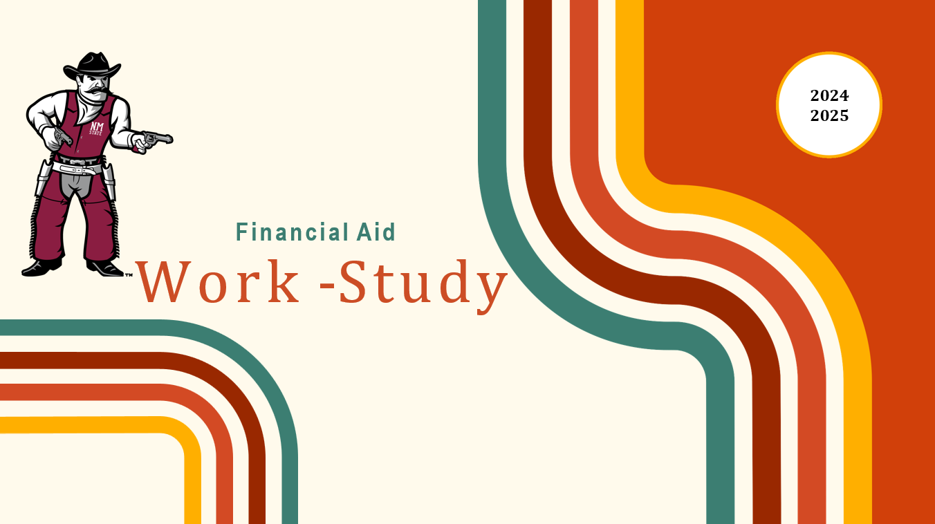 Work-Study | New Mexico State University - BE BOLD. Shape the Future.